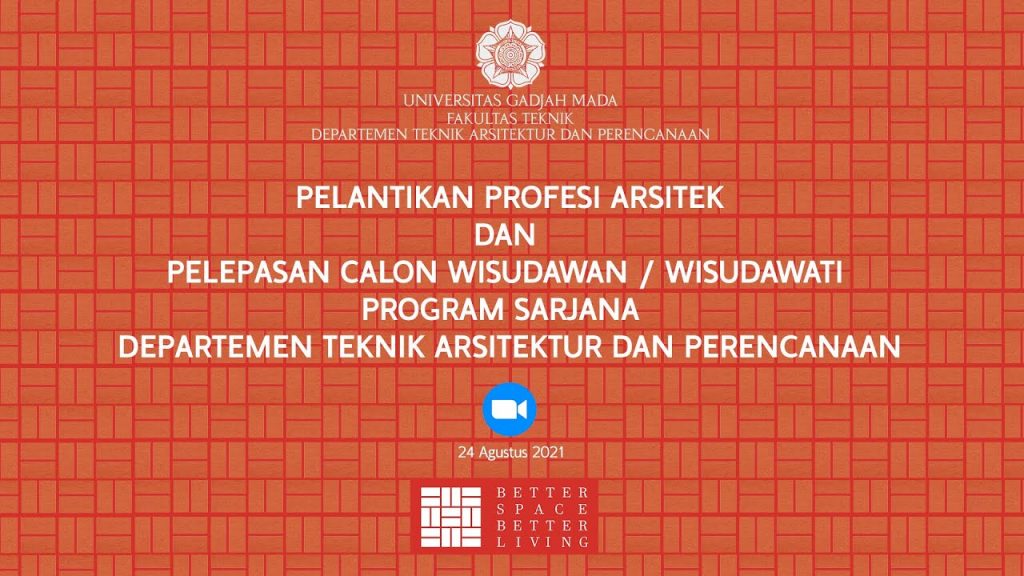 Pelepasan Wisudawan-Wisudawati DTAP Agustus 2021 – Architecture and ...